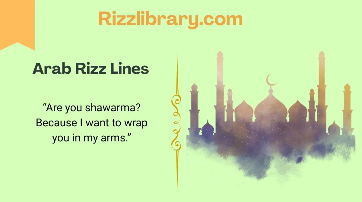 119+ Arab Rizz Lines That’ll Make Your Crush Say “Habibi 👀🔥💌”2025!