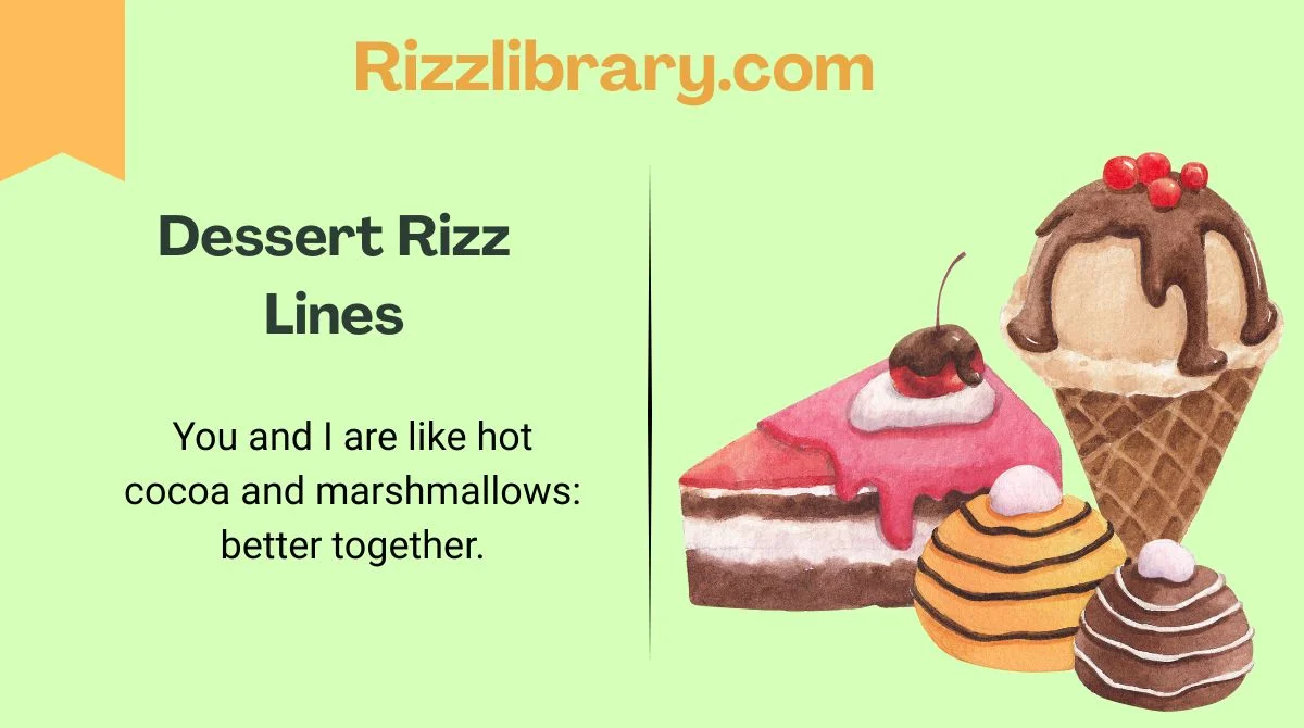 🍰 135+ Dessert Rizz Lines That Are Sweeter Than Sugar (2025 Edition ...