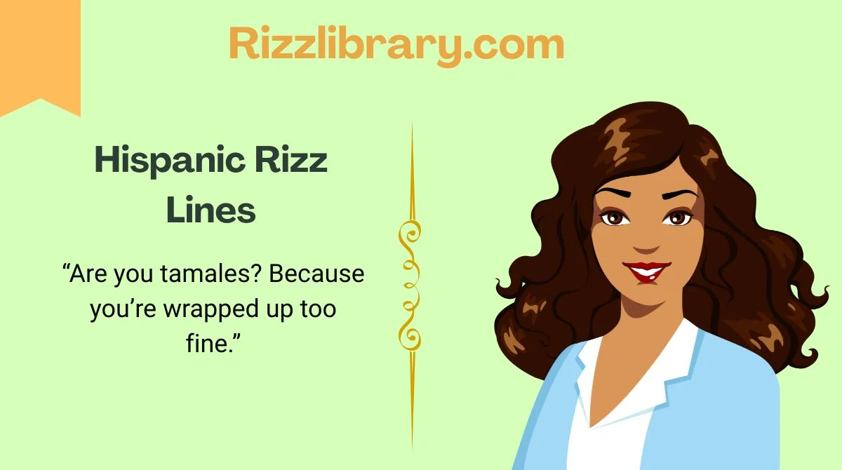 💃🔥 153+ Hispanic Rizz Lines to Charm Your Crush in 2025 (Funny & Bold!)